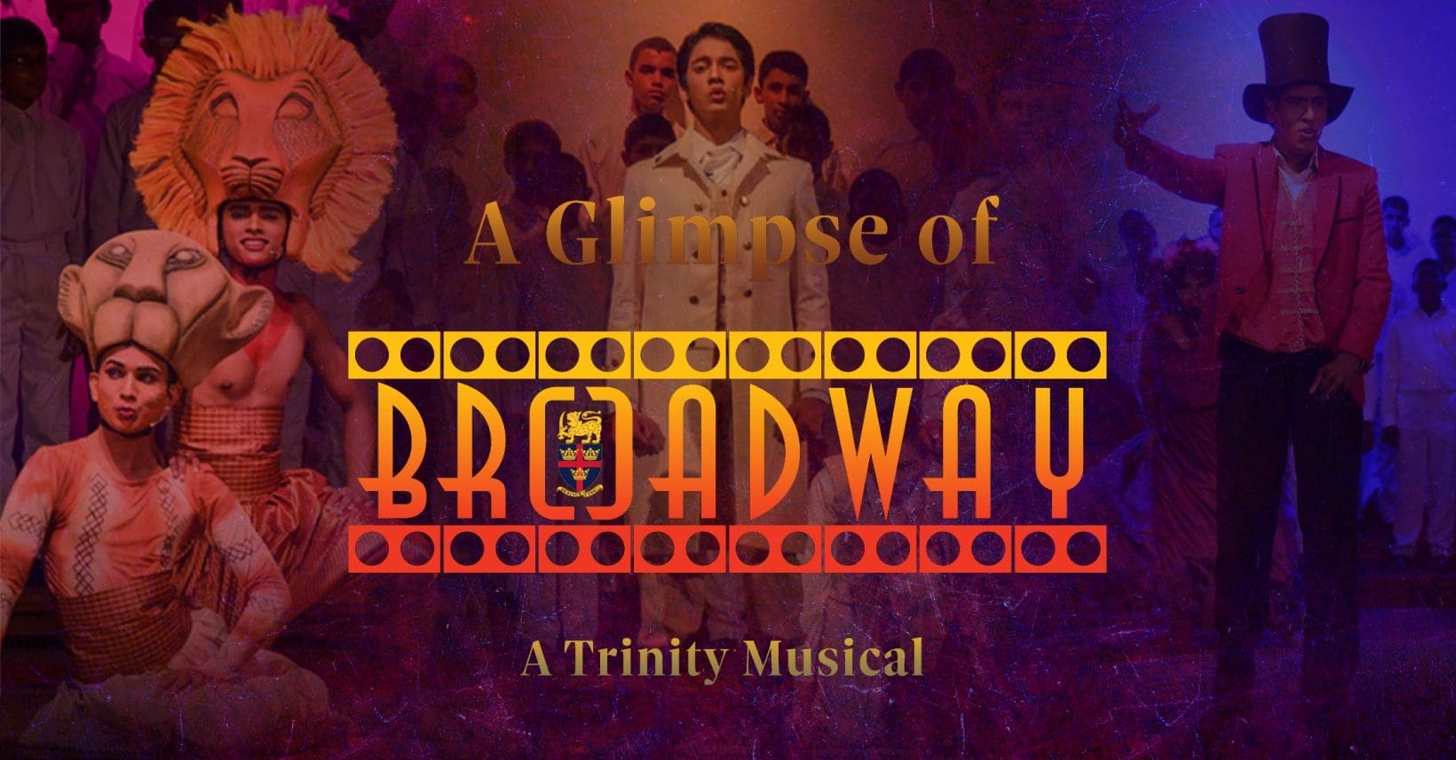 A Glimpse of Broadway – A Trinity Musical | Trinity College Kandy, Sri ...
